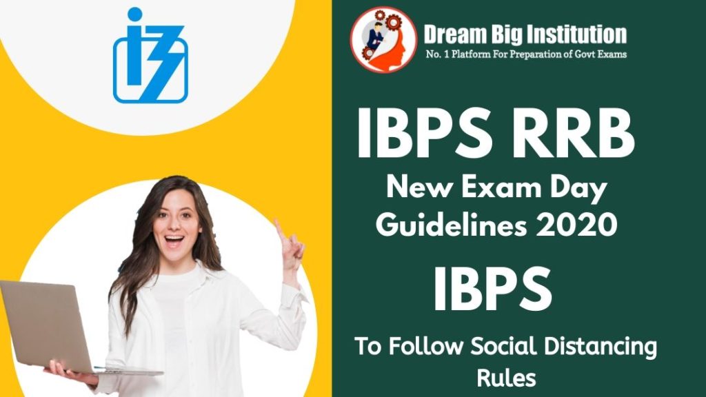 IBPS RRB New Exam Day Guidelines 2020 Released @ibps.in