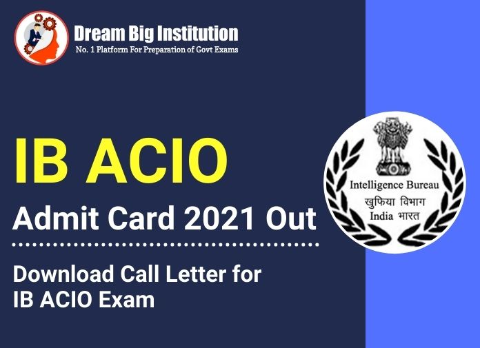 IB ACIO Admit Card 2021 Out: Download Tier 2 Admit Card Now