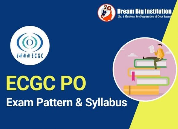 ECGC PO Syllabus & Exam Pattern 2023 For Online Test ECGC PO Syllabus & Exam Pattern 2023 For Online Test