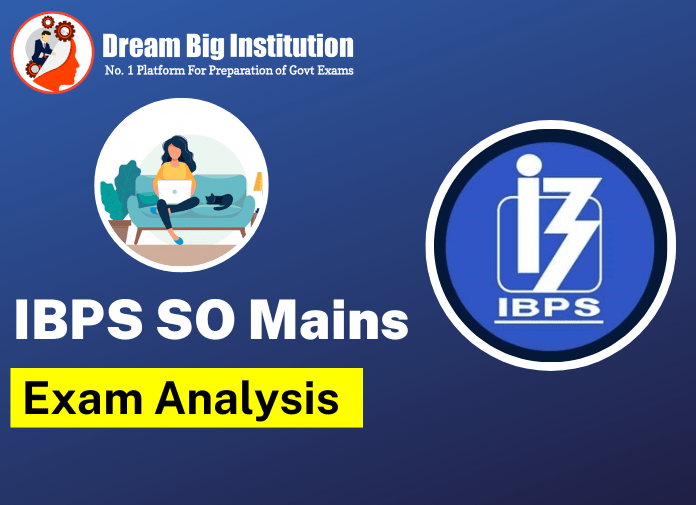 IBPS SO Mains Exam Analysis 2023: 29th January: Shift 1 Difficulty Level