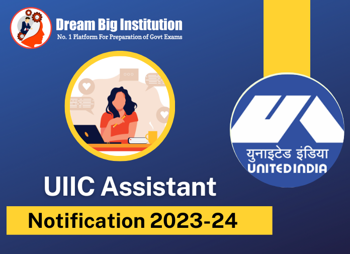 UIIC Assistant Notification 2023 Out For 300 Posts