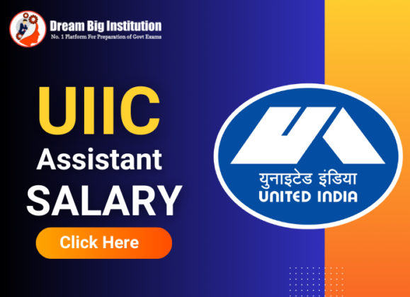 UIIC Assistant Salary 2024, Pay Scale, In Hand Salary