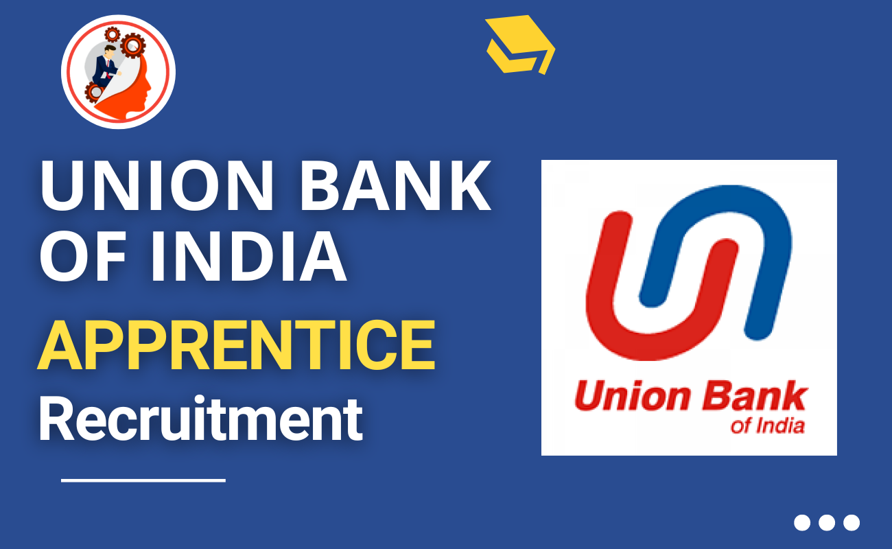 Union Bank Of India Apprentice Recruitment 2024 Out For 500 Posts ...