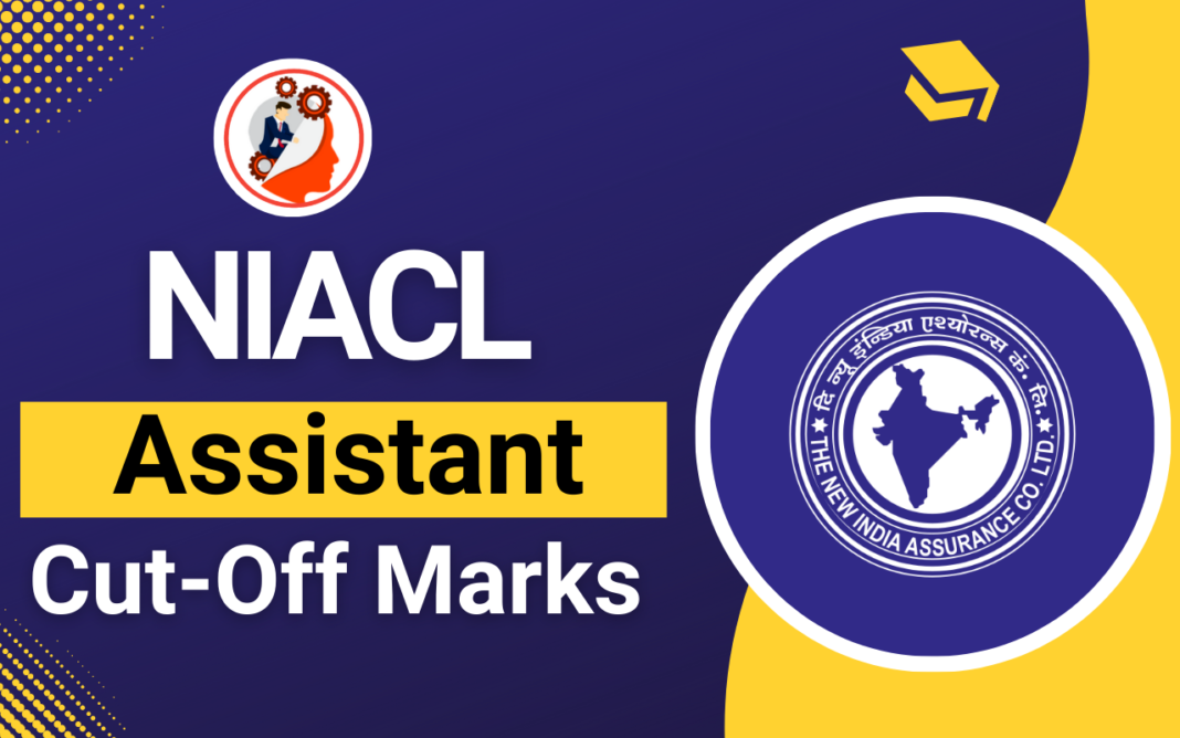 NIACL Assistant Cut Off 2024: State Wise Prelims Cut Off Marks Revealed