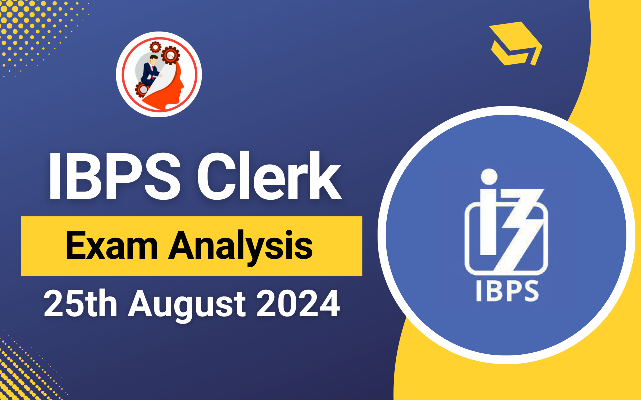 IBPS Clerk Exam Analysis 25 August 2024, Shift 1 Good Attempts And ...